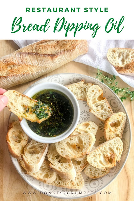 Restaurant Style Herby Bread Dipping Oil | Donuts2Crumpets